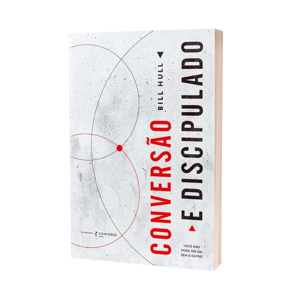 Conversão e Discipulado | Bill Hull – Glorificai Gospel Book Store