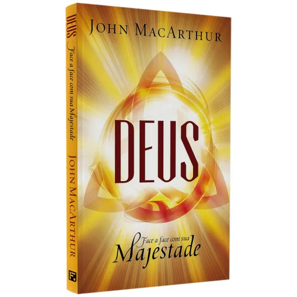 Deus | Face A Face Com Sua Majestade | John MacArthur – Glorificai ...
