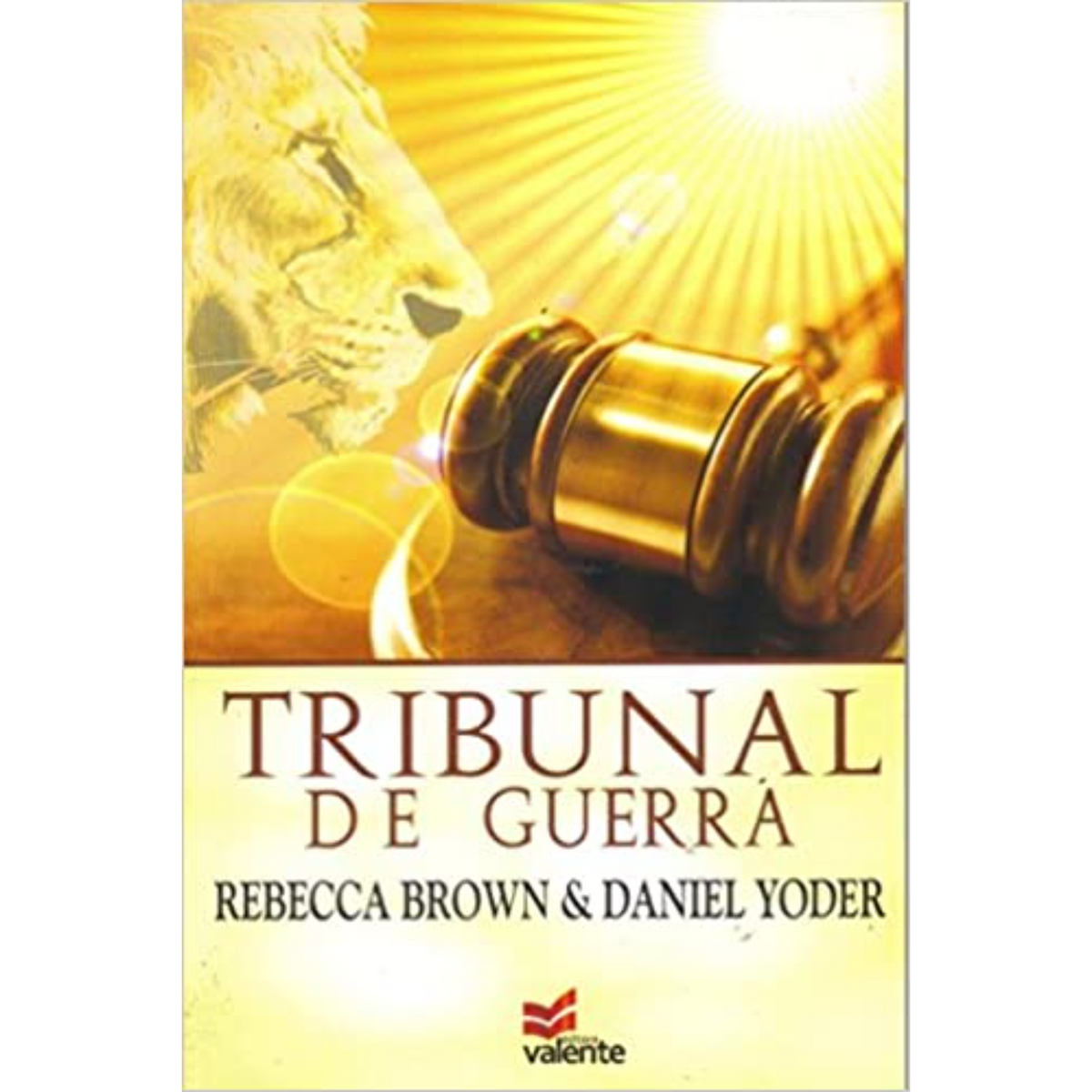 Tribunal de Guerra | Rebecca Brown e Daniel Yoder – Glorificai Gospel ...